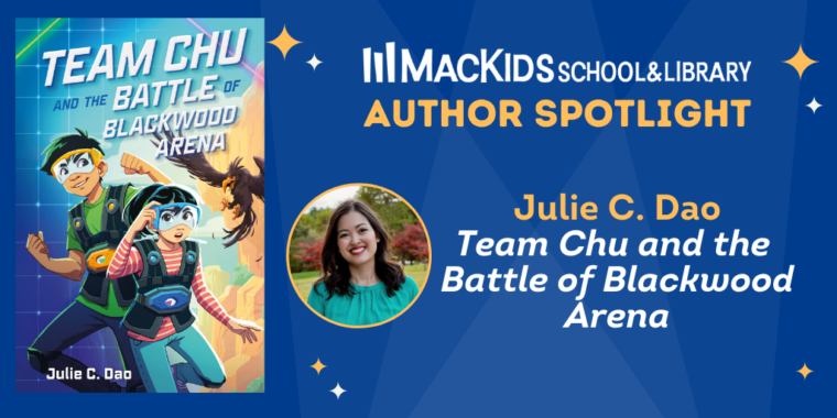 MacKids Spotlight: Julie C. Dao – MacKids School & Library