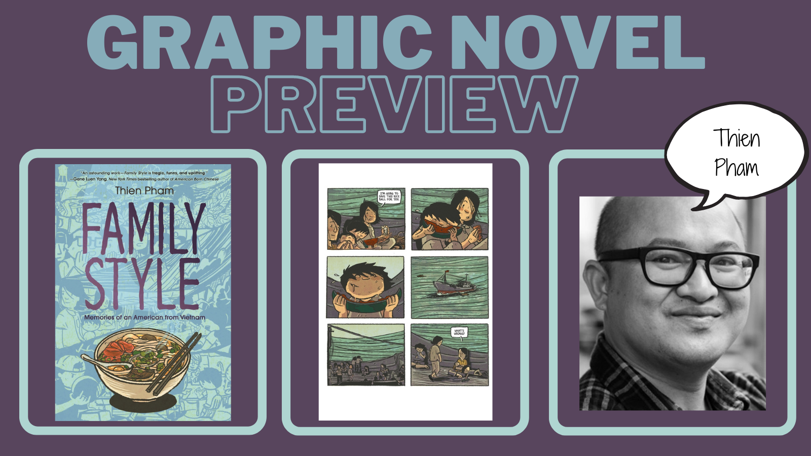 Graphic Novel Preview & Discussion Guide: Family Style: Memories of an American from Vietnam by ...