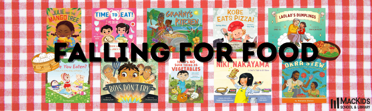 Falling for Food: Picture Books and more! – MacKids School & Library