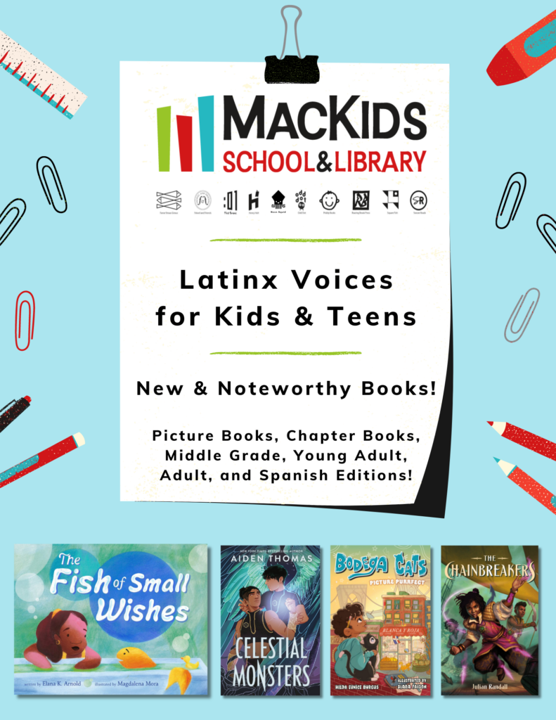 Latinx Voices for Kids & Teens – MacKids School & Library