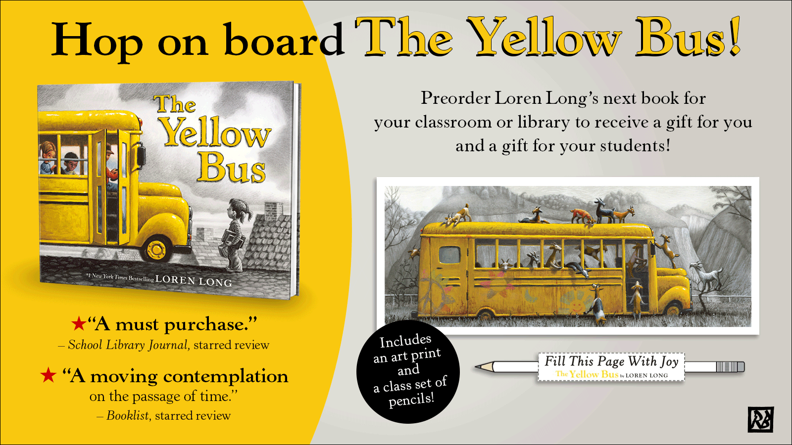 Preorder The Yellow Bus by Loren Long to receive an art print and a ...
