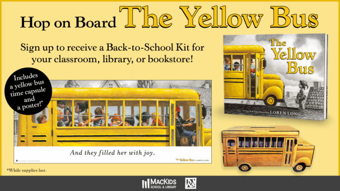 The Yellow Bus by Loren Long! – MacKids School & Library