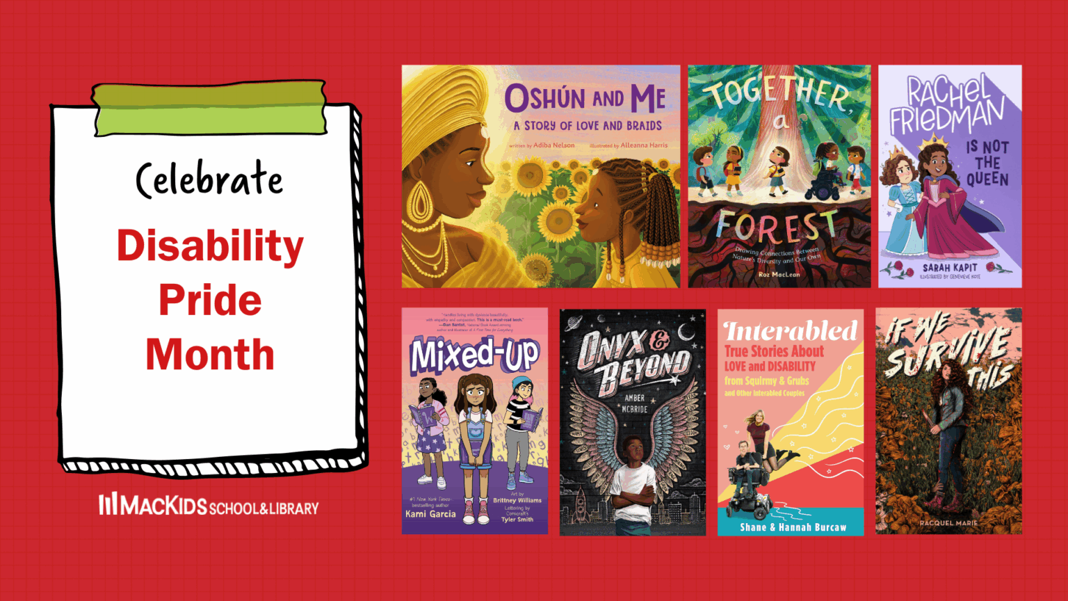 Celebrate Disability Pride Month – MacKids School & Library