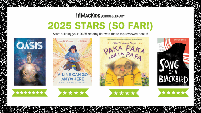 2025 Starred Reviews Round-Up – MacKids School & Library
